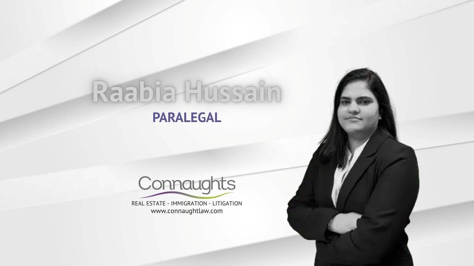 Raabia Hussain – Litigation & Family Law Paralegal